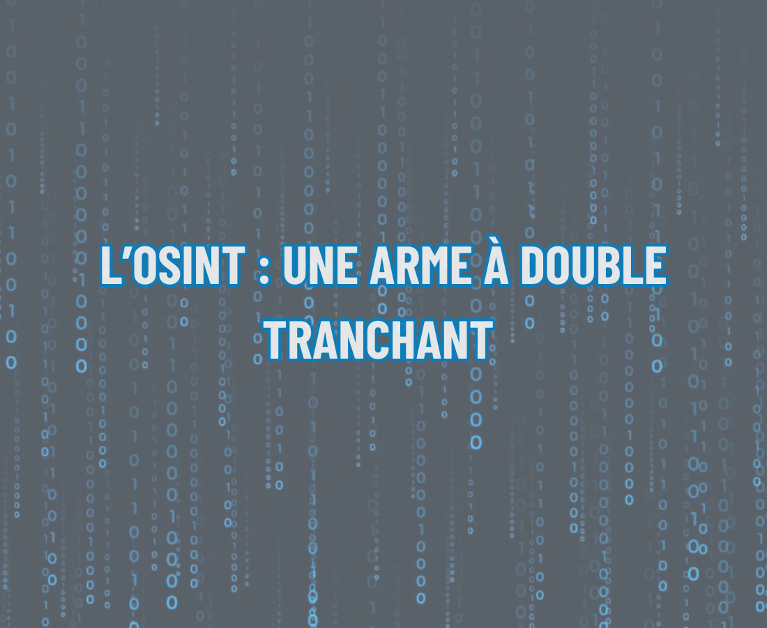 L’OSINT : une arme à double tranchant - Aleph